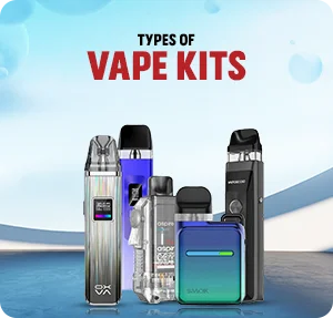 Types of Vape Kits Explained | Find Your Perfect Match