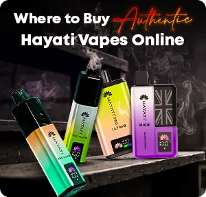 Buy Authentic Hayati Vapes Online | Trusted Store
